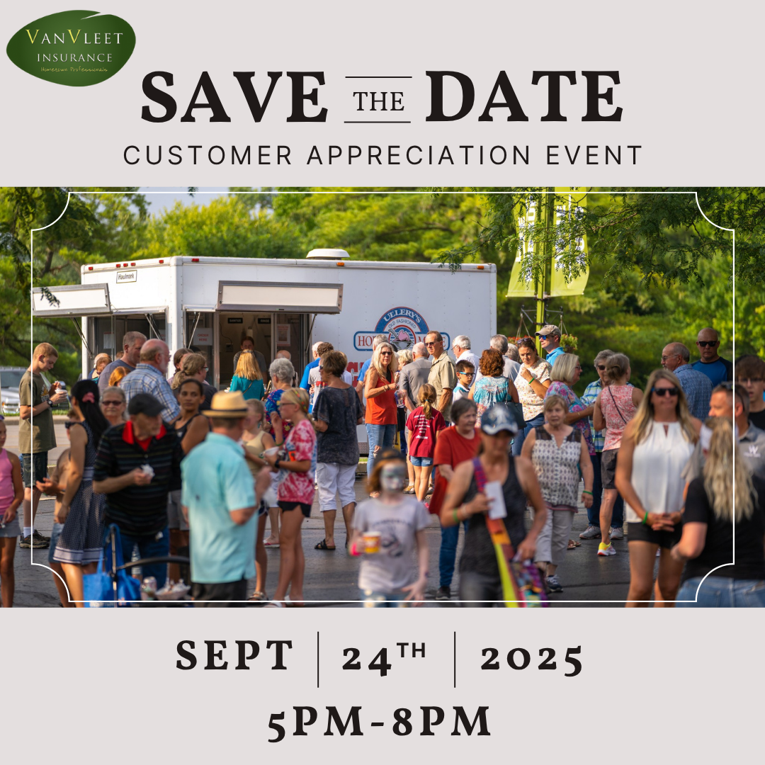 SAVE THE DATE- 2025 CUSTOMER APPRECIATION EVENT - VanVleet Insurance